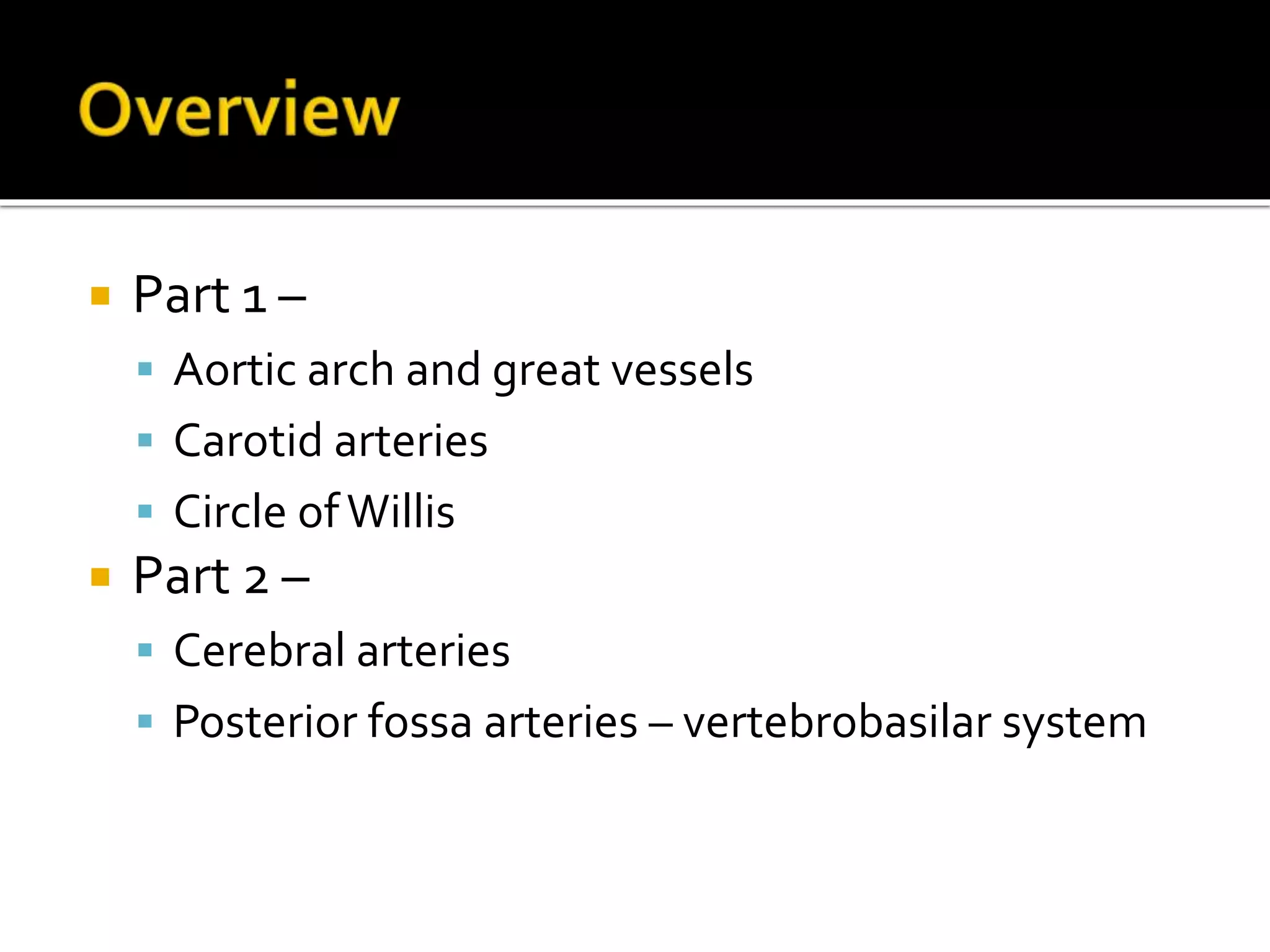 Normal cerebral angiogram final | PPTX