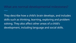 Normal Developmental Milestones.pptx medical presentation | PPTX