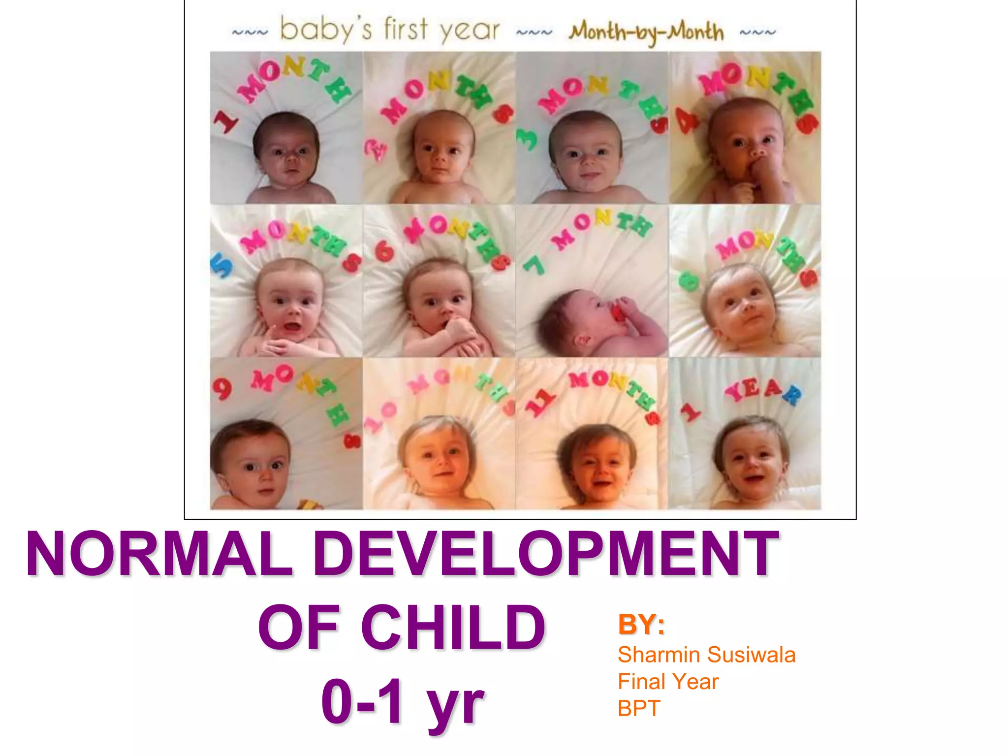 NORMAL DEVELOPMENTAL MILESTONES TILL 1 YEAR | PPT