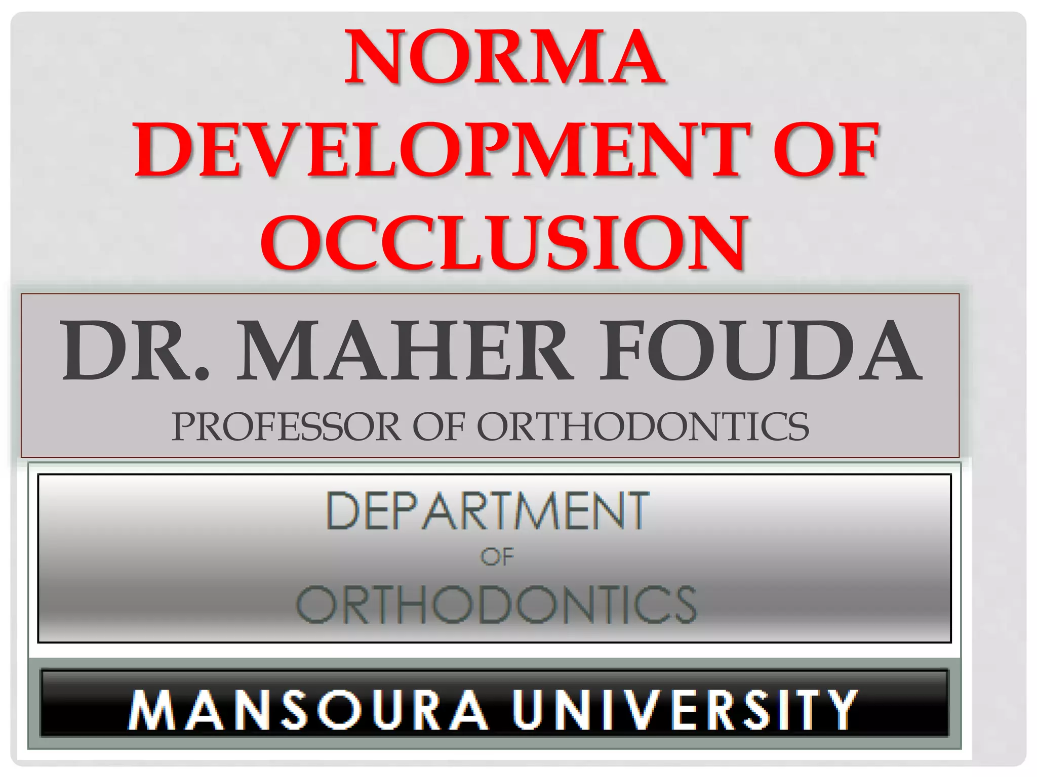 Normal development of occlusion part 1 | PPTX