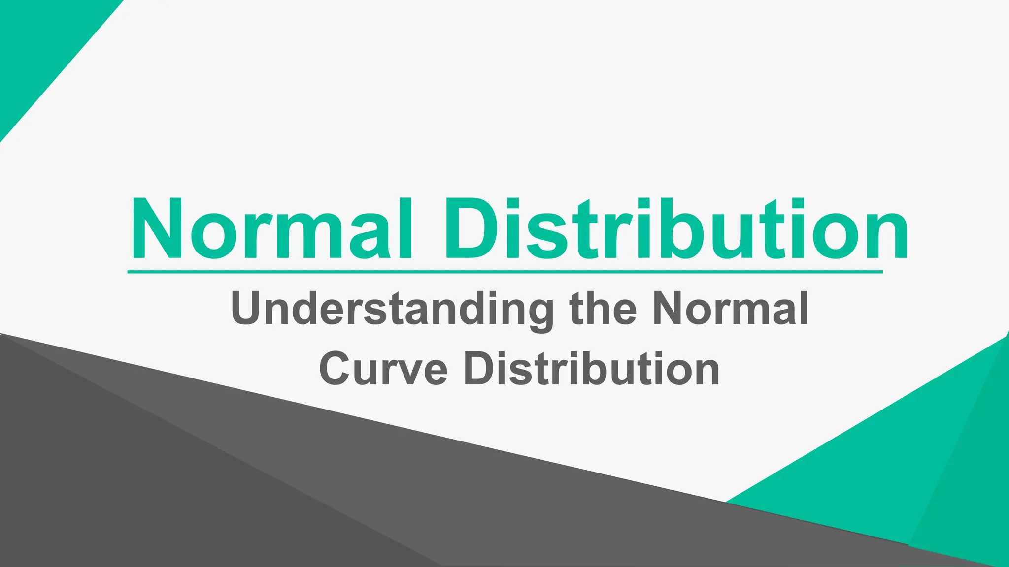 Statistics and Probability- NORMAL DISTRIBUTION.pptx | Geography | Science