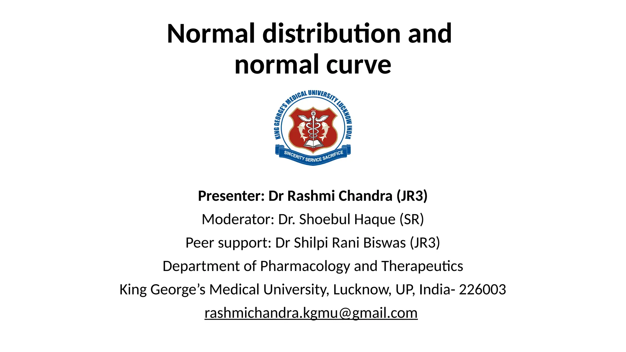 Normal distribution and normal curve. Dr Rashmi. 17.7.pptx