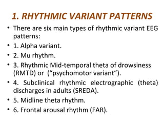 EEG Variants with patterns by Murtaza Syed | PPT