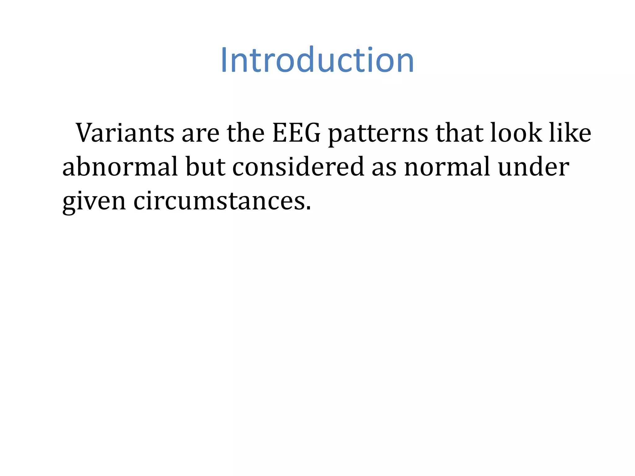 Normal eeg variants by faizan abdullah | PPT