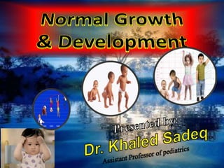 Normal growth & development | PPTX