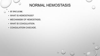 Normal hemostasis | PPTX