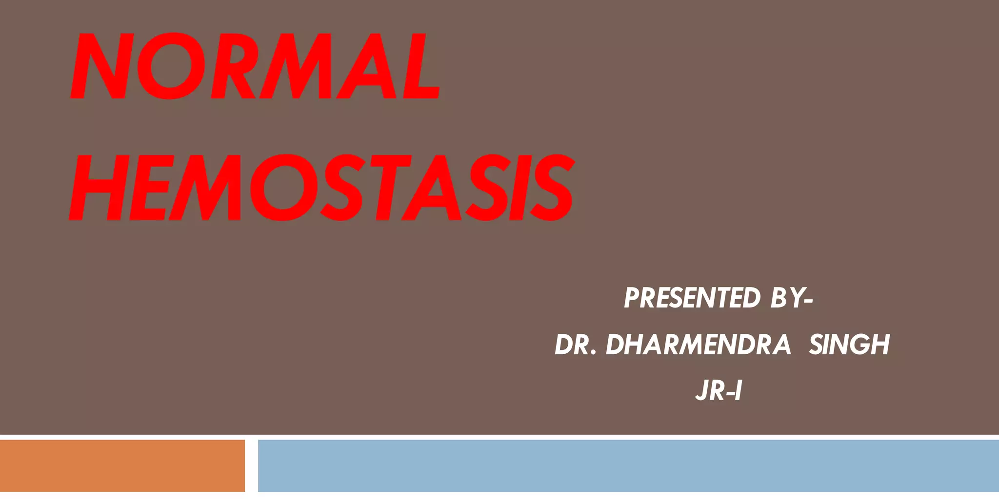 NORMAL HEMOSTASIS_063910-1.pdf | Blood Disorders | Diseases and Conditions