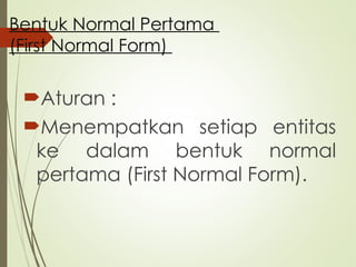 NORMALISASI pada Matakuliah Basis Data.. | PPT