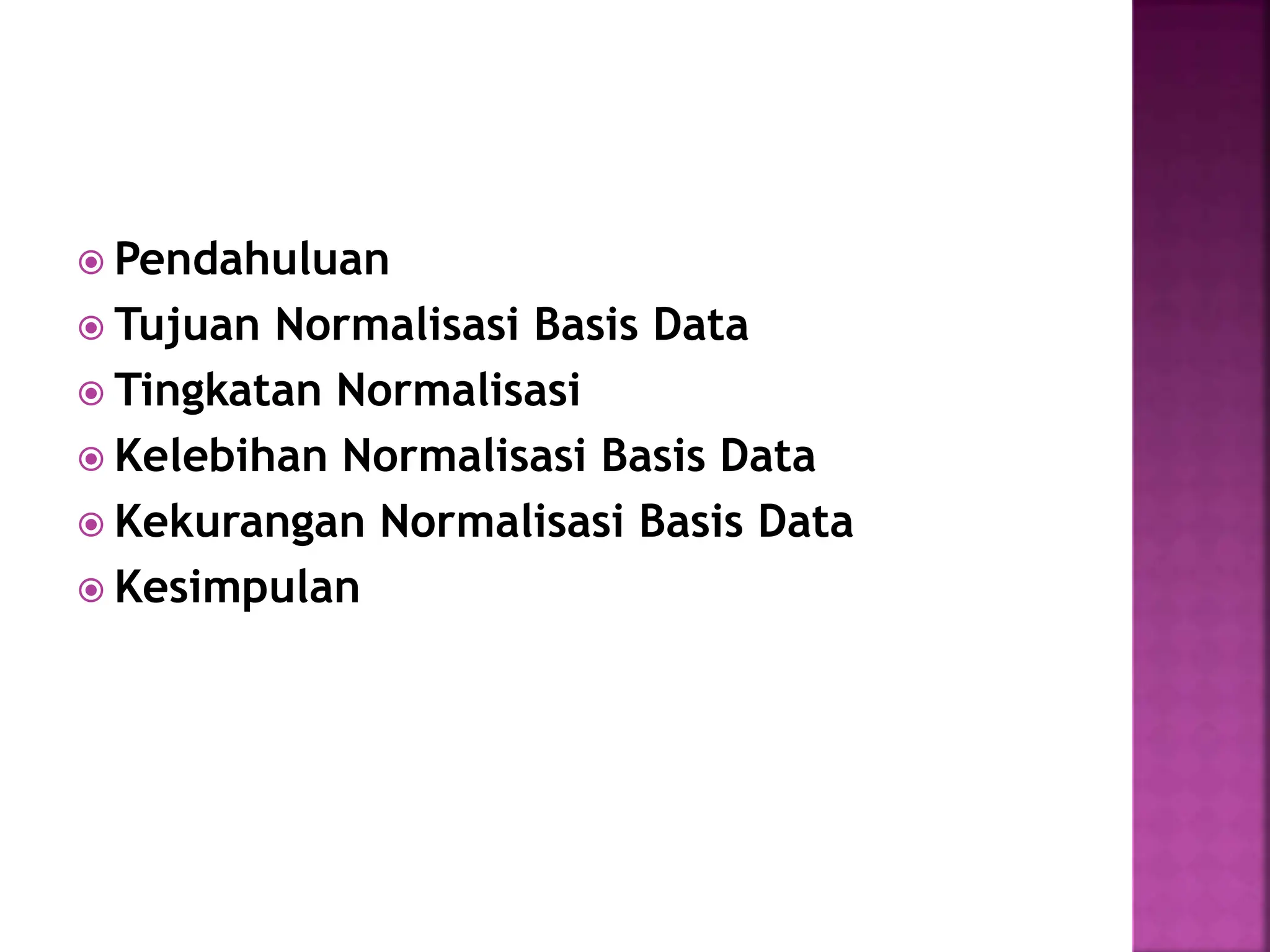 Normalisasi Basis Data untuk matakuliah basis data.ppt