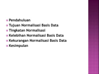 Normalisasi Basis Data untuk matakuliah basis data.ppt