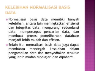 Normalisasi Basis Data untuk matakuliah basis data.ppt