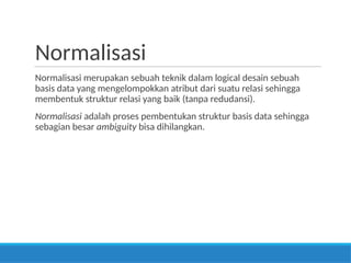 Normalisasi Basis Data (Teknik Informatika).pptx
