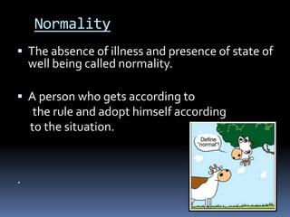 Normality & abnormality | PPTX | Mental Health | Diseases and Conditions