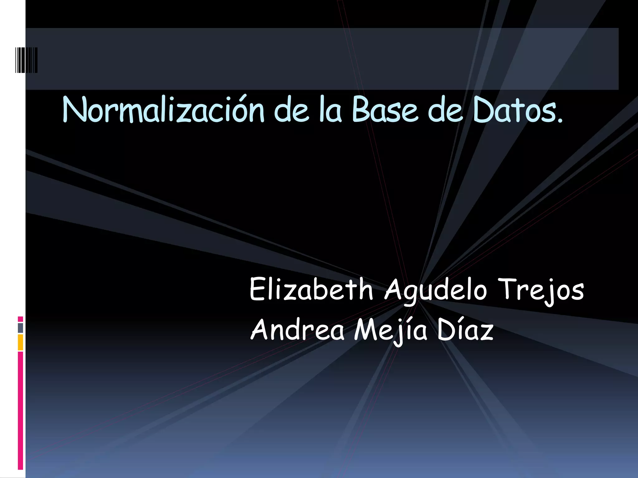 normalizacion de la base de datos elizabeth andrea.ppt