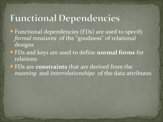 Function Dependencies and Normalization | PPT