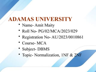 normalization.pptx, DBMS Normalization First Normal Form and Second ...