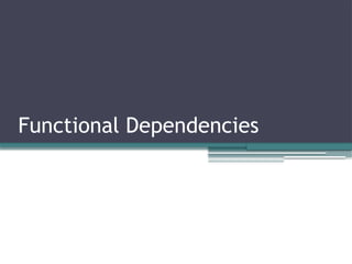 Normalization-1NF,2NF,Functional dependencies.pptx