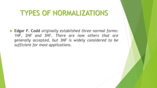 Normalization in DBMS | PPTX | Databases | Computer Software and Applications