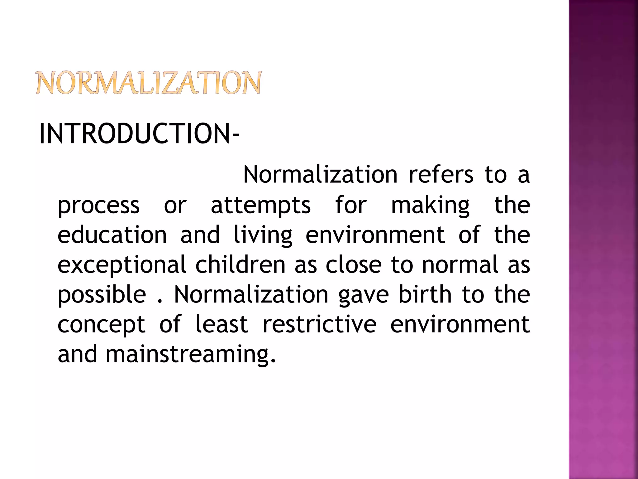 topic - Normalization maintreaming and incluion | PPTX