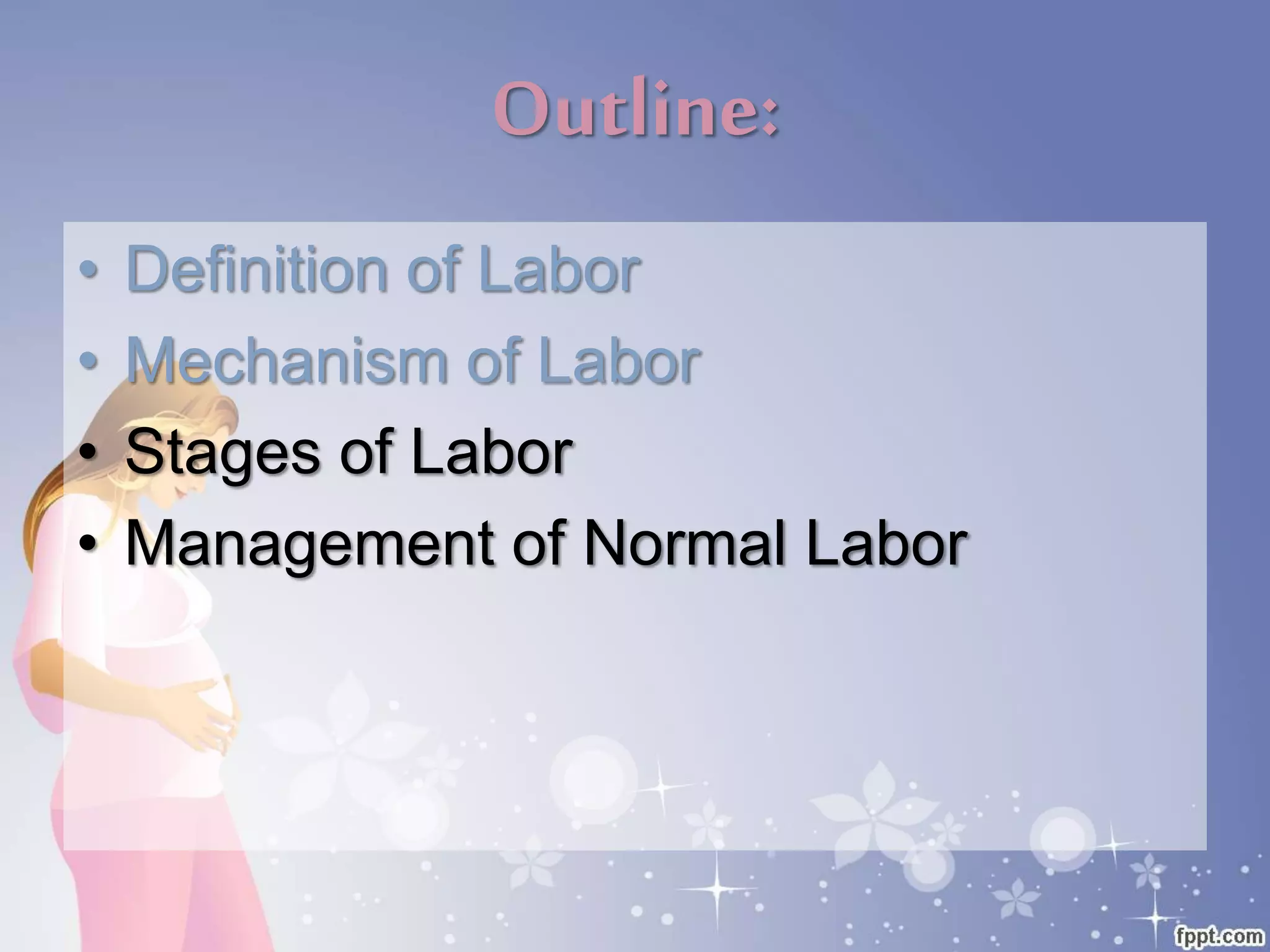 Normal labor and delivery | PPTX
