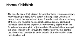Normal labor and delivery | PPTX