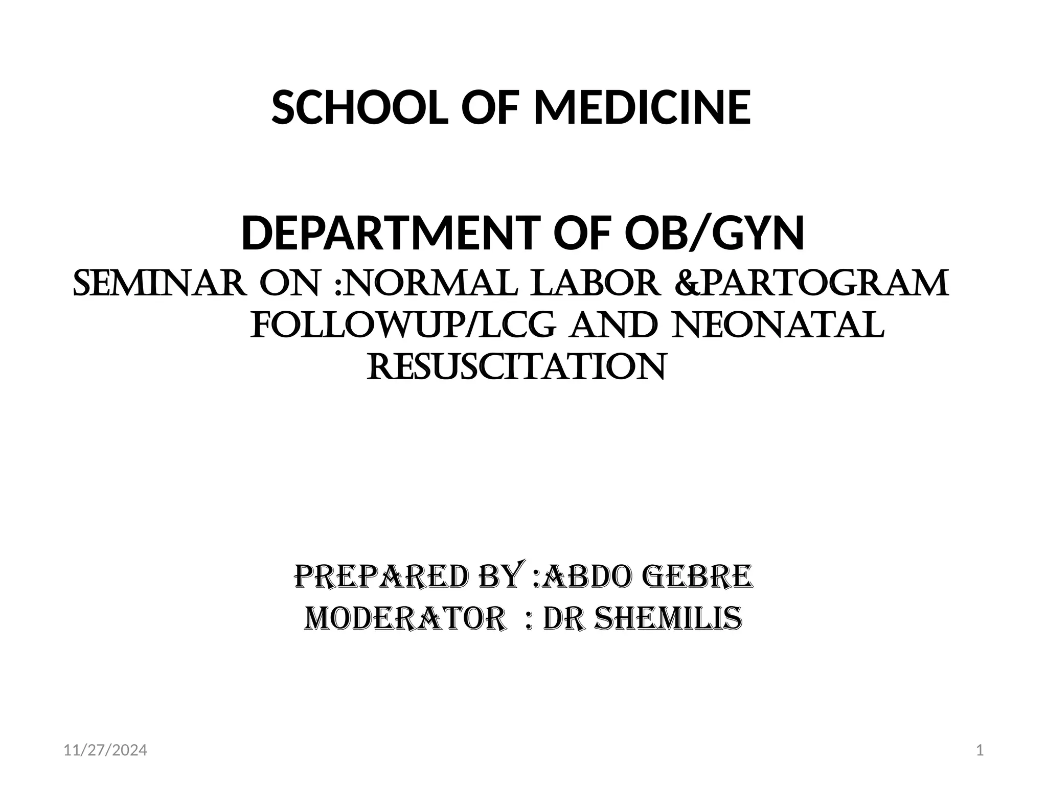 normal labor,partogram and neonatal rescucitations-4.pptx