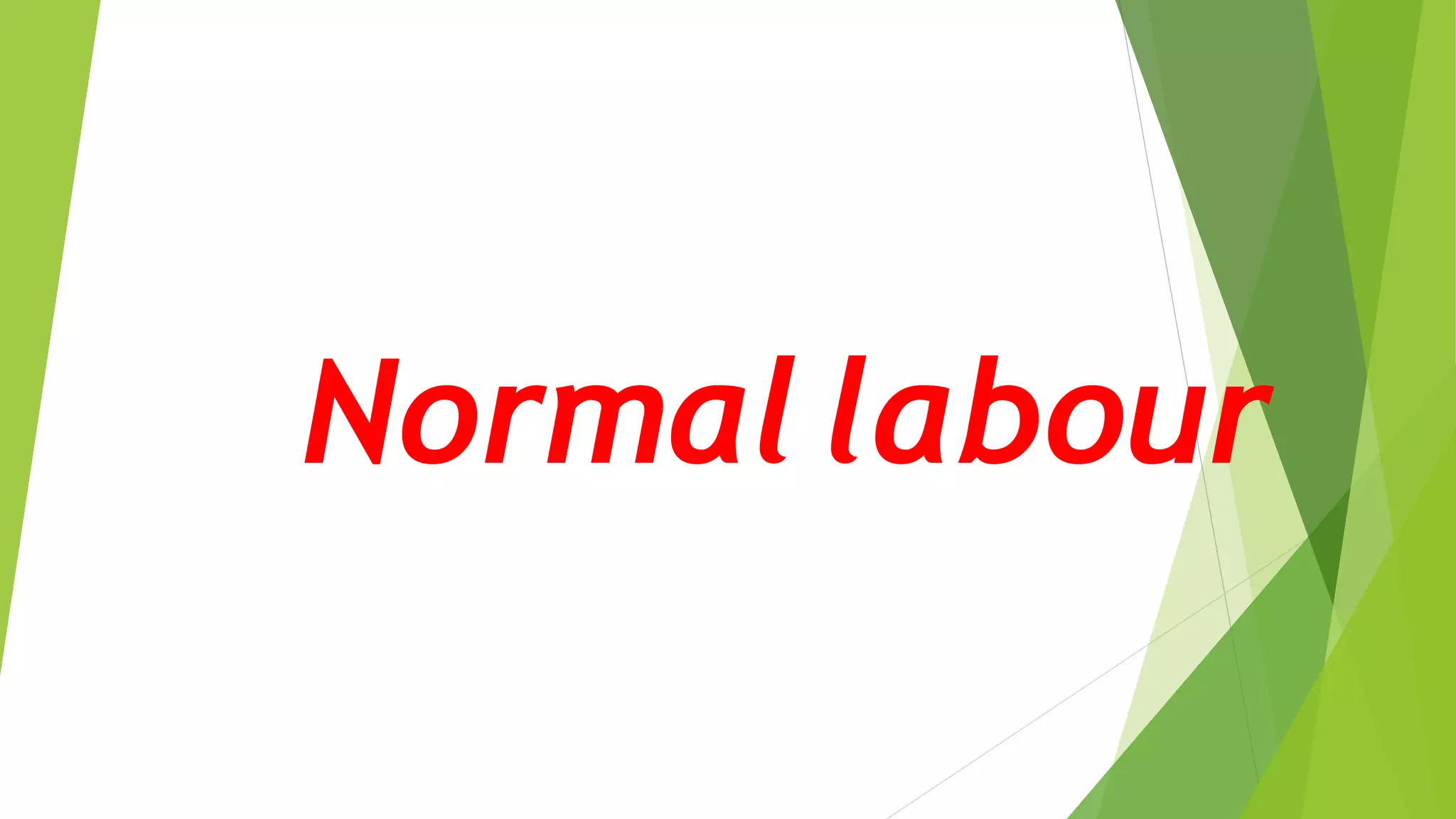 Normal labour.pptx