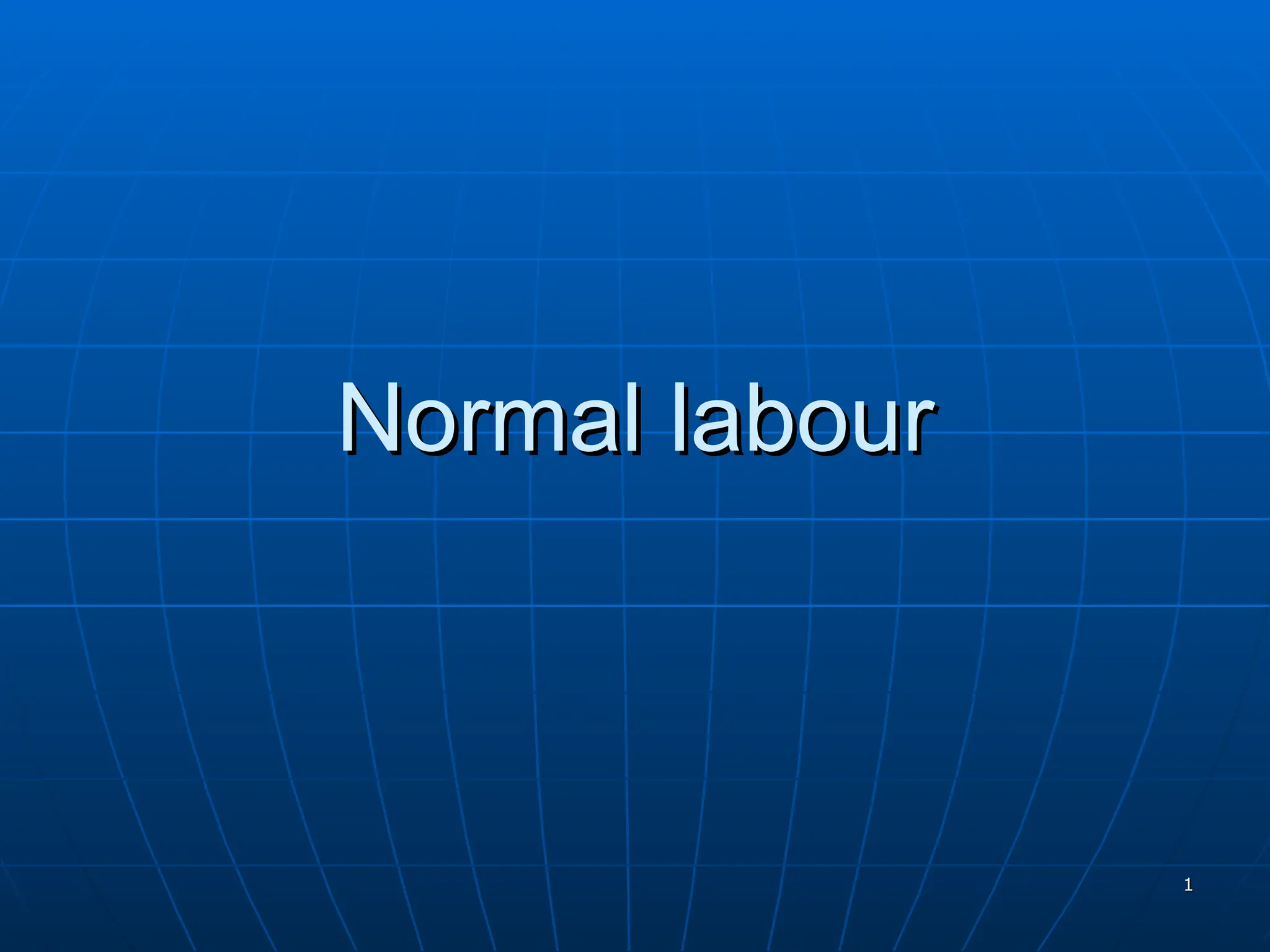 NORMAL LABOUR.pptl leather boots for leaving | PPT