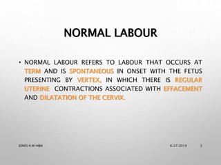 Normal labour and delivery | PPTX