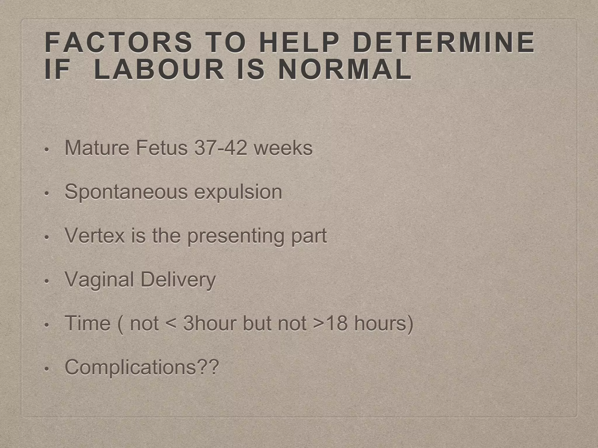 Normal labour and delivery ppt | PPTX
