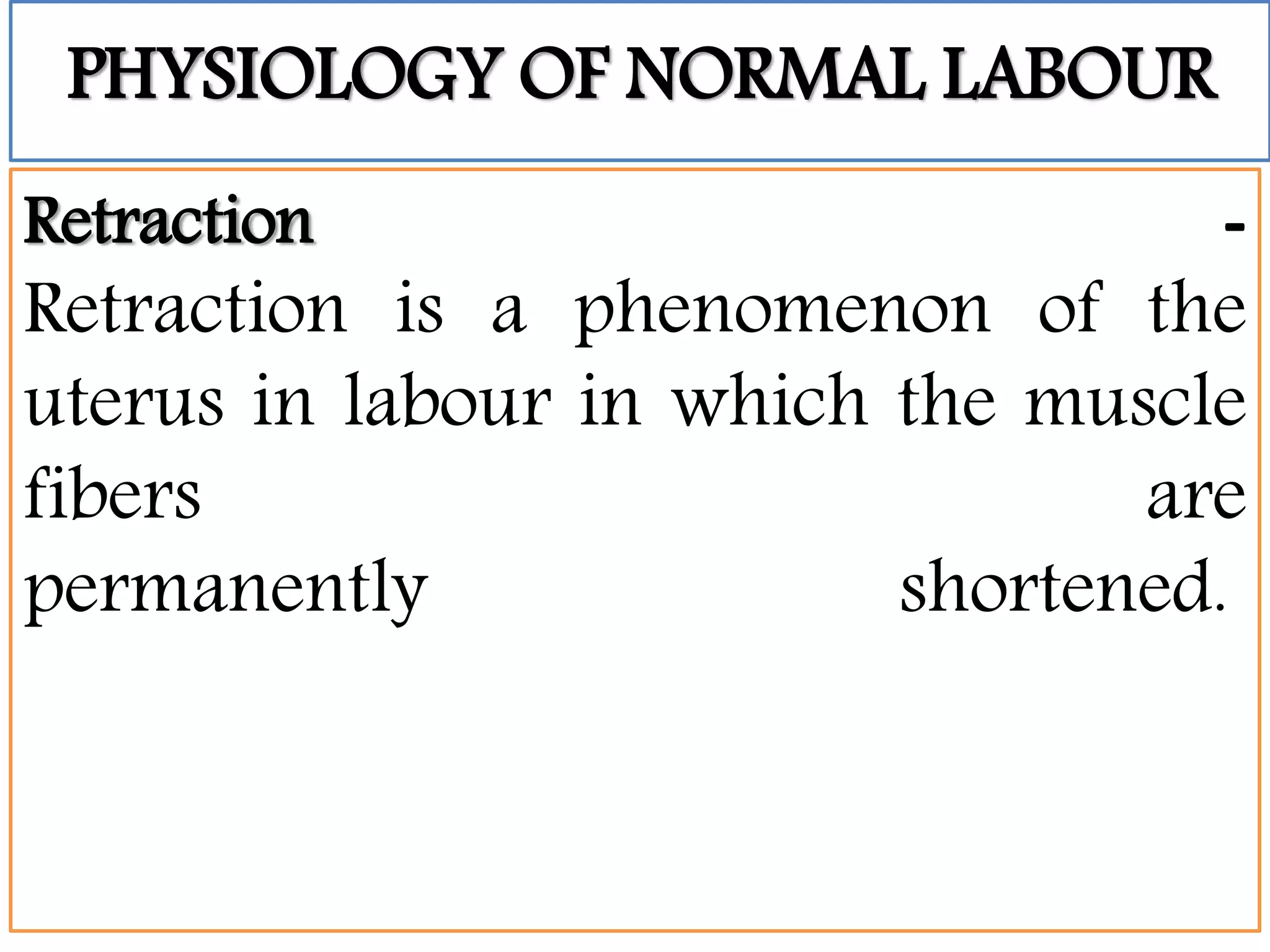 Normal labour and physiology of normal labour | PPTX