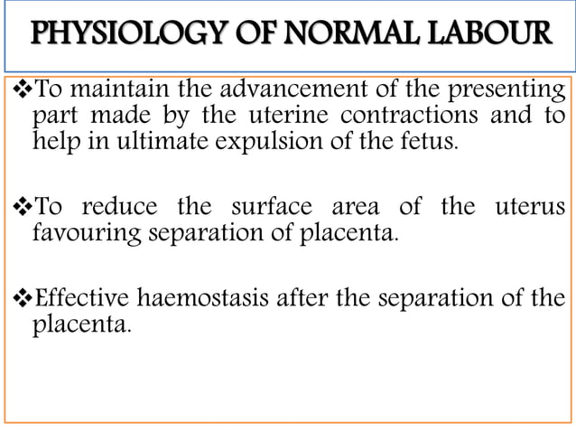 Normal labour and physiology of normal labour | PPTX