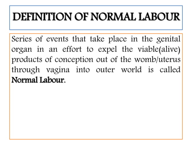 Normal labour and physiology of normal labour | PPTX
