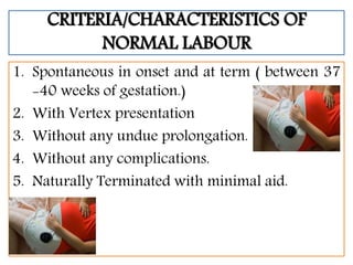 Normal labour and physiology of normal labour | PPTX