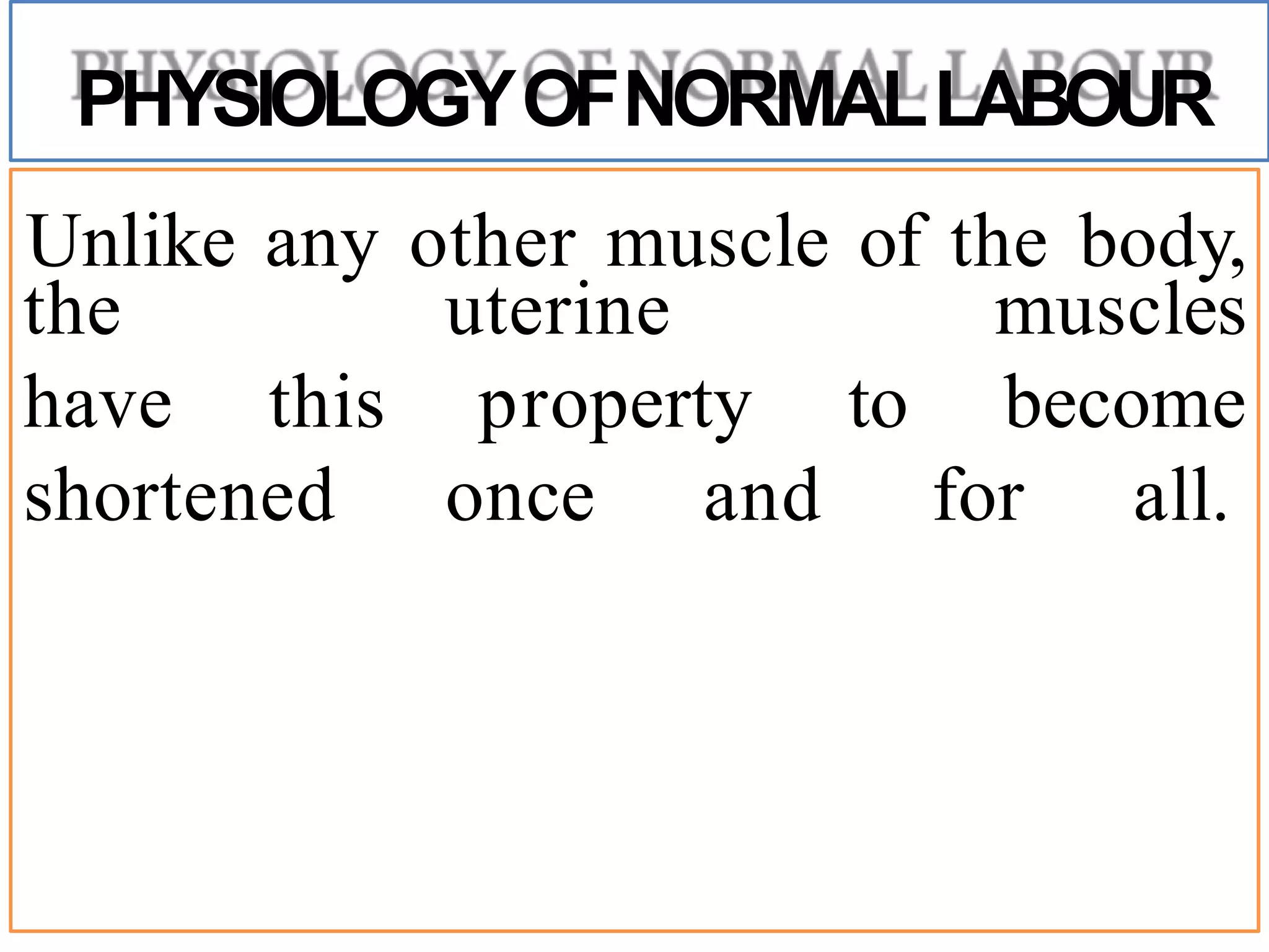 Normal labour and its physiology | PPTX | Pregnancy | Reproductive Health