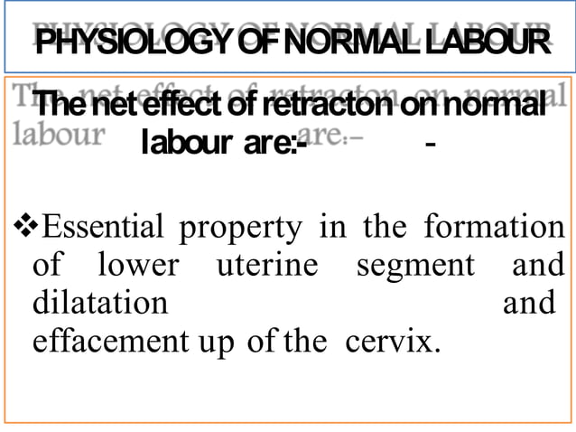 Normal labour and its physiology | PPTX | Pregnancy | Reproductive Health