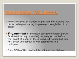 Normal Labour and Mechanism and occuranc | PPTX