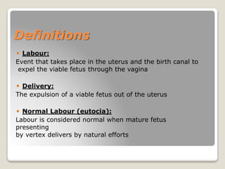Normal Labour and Mechanism and occuranc | PPTX