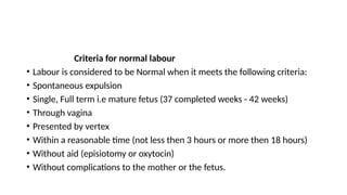 Normal Labour and partograph.pptx for ho | PPTX