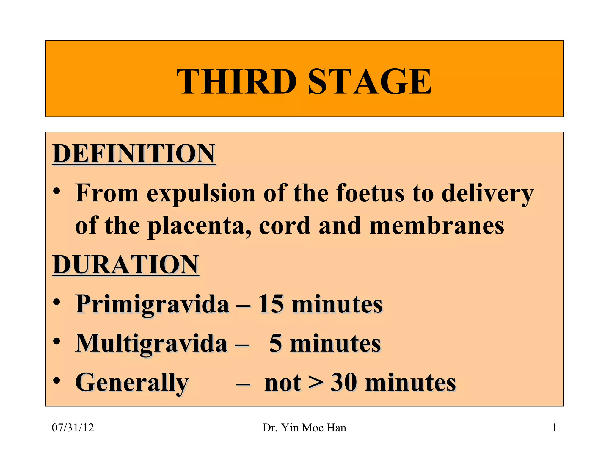 Normal labour, third stage by Dr Yin Moe | PPT