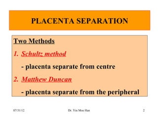 Normal labour, third stage by Dr Yin Moe | PPT