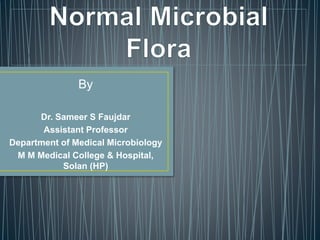 Normal microbial flora | PPTX