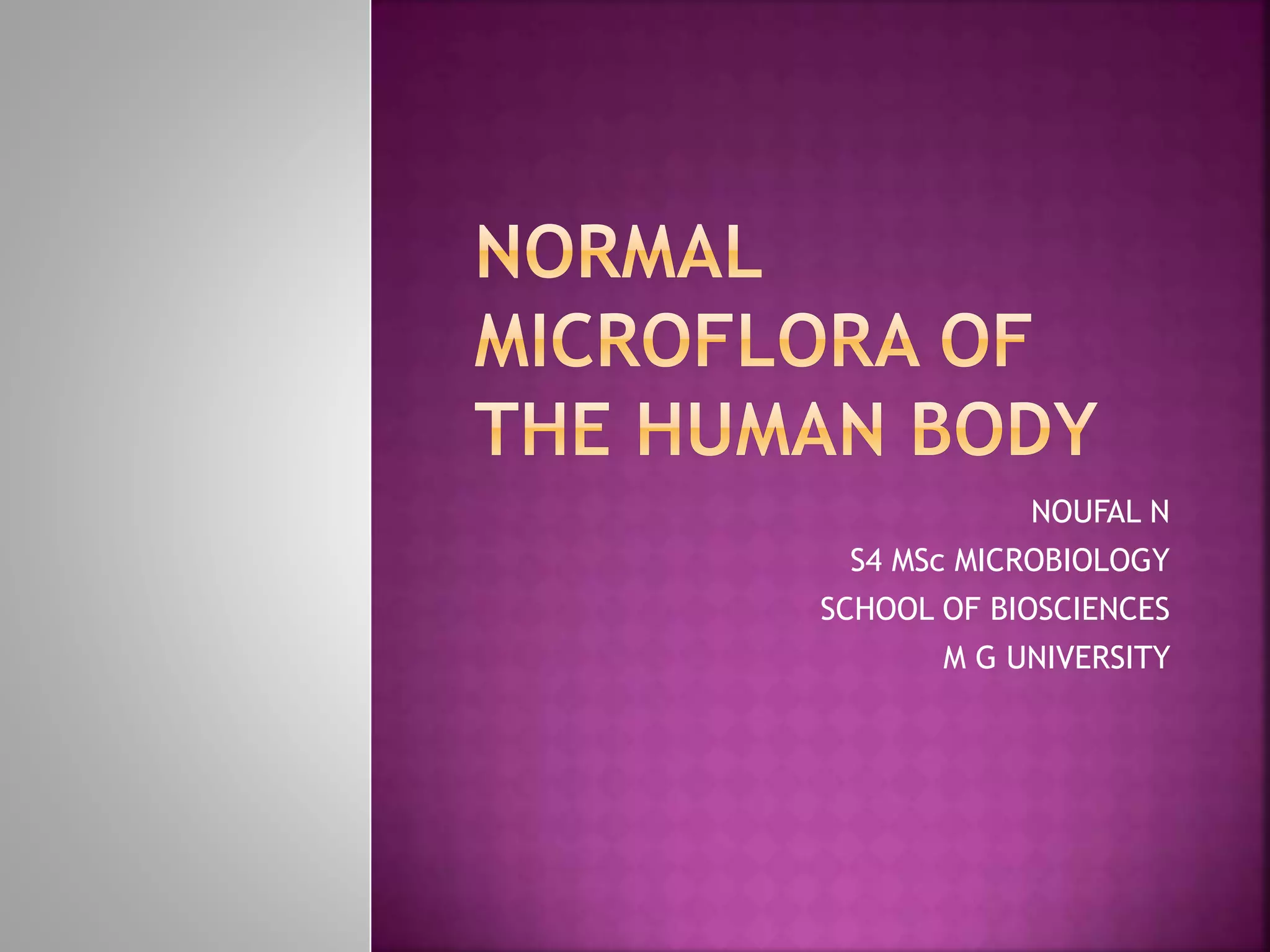 Normal microflora of human body | PPTX