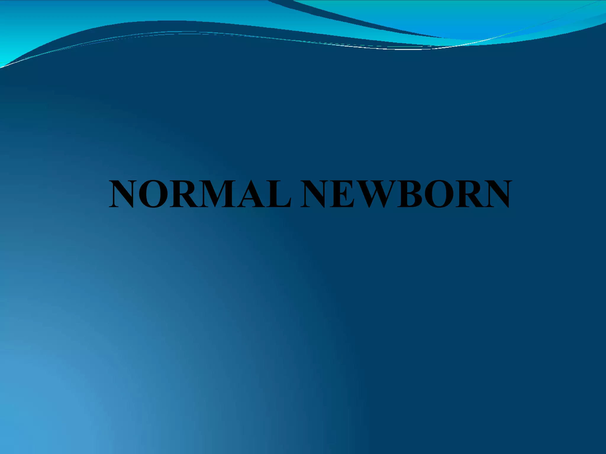 normal newborn.pptx