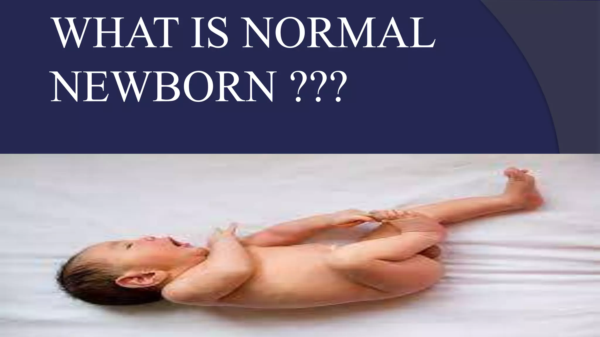 normal newborn ppt by Shrutika Dhongade.pptx