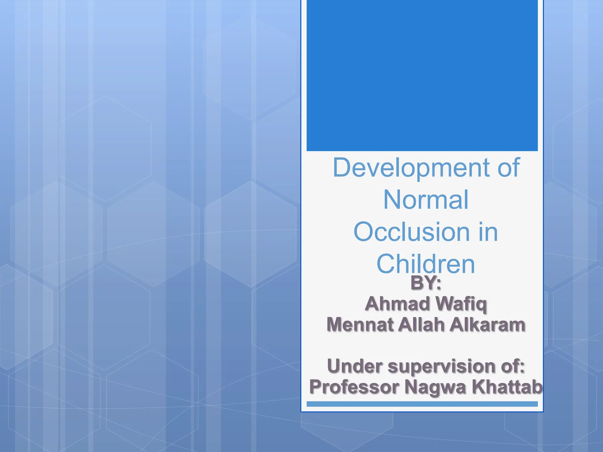 Development of normal dental occlusion in children.pptx | Free Download