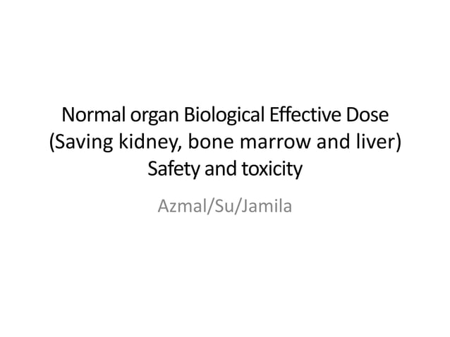 Normal organ biological effective dose azmal su jamila | PPTX | Physics ...