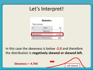 Normal or skewed distributions (descriptive one sample) | PPTX