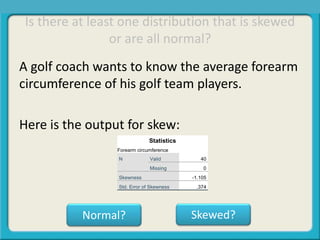 Normal or skewed distributions (descriptive both2) - Copyright updated ...