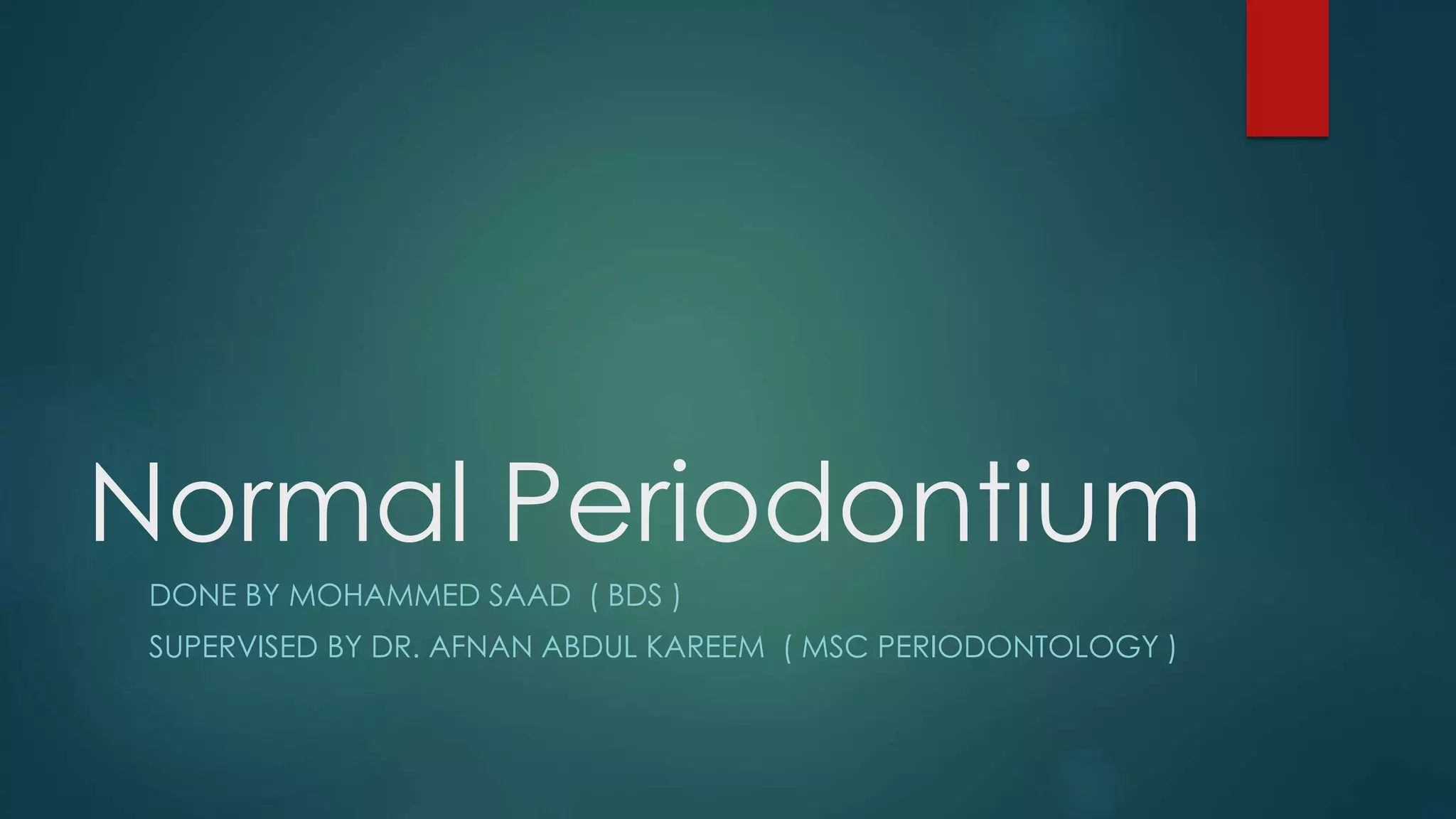 Normal periodontium | PPTX